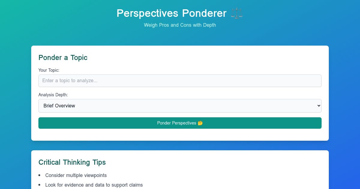 Perspectives Ponderer: Weigh Pros and Cons with Depth